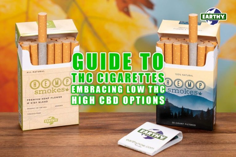 Guide to THC Cigarettes: Embracing Low-THC and High-CBD | Earthy Now